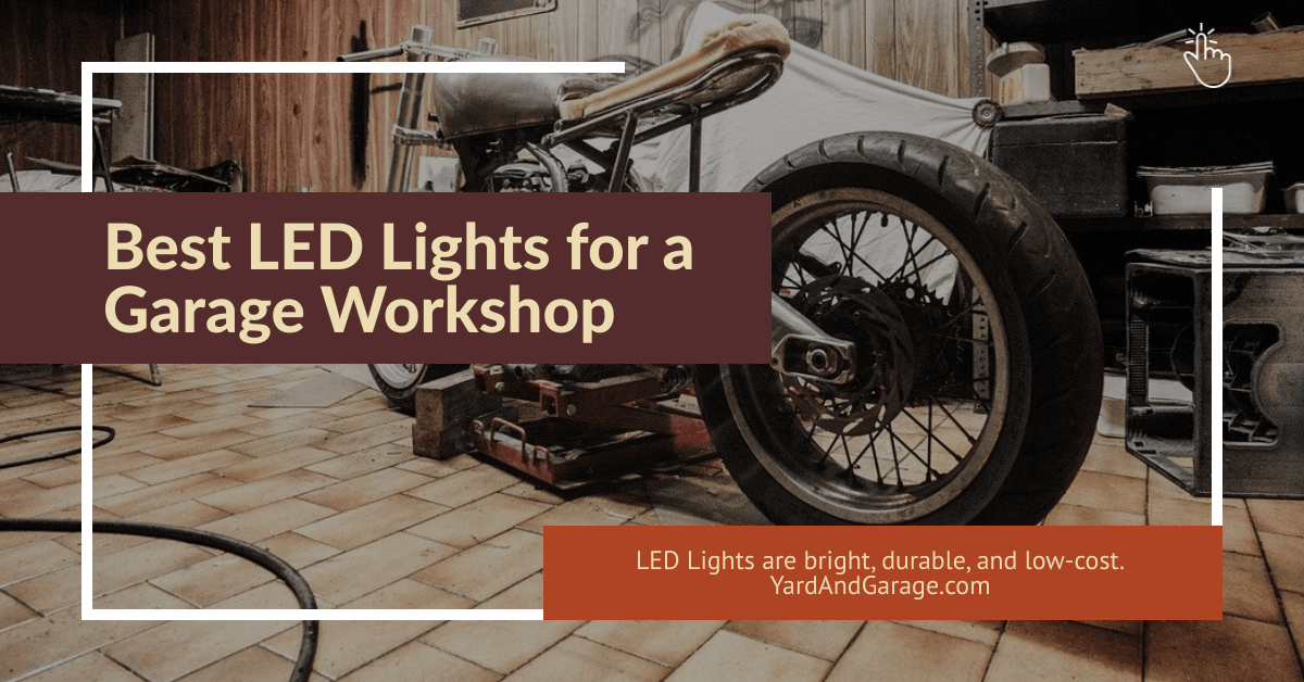 Best LED Garage Lights For a Home Workshop [2020 Review] – Yard and Garage